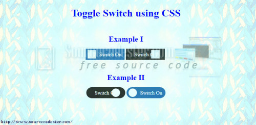 How To Create A Toggle Switch Using Css Free Source Code Tutorials And Articles