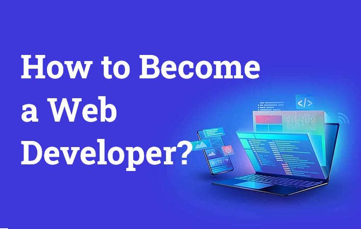 How to Become a Web Developer? | SourceCodester