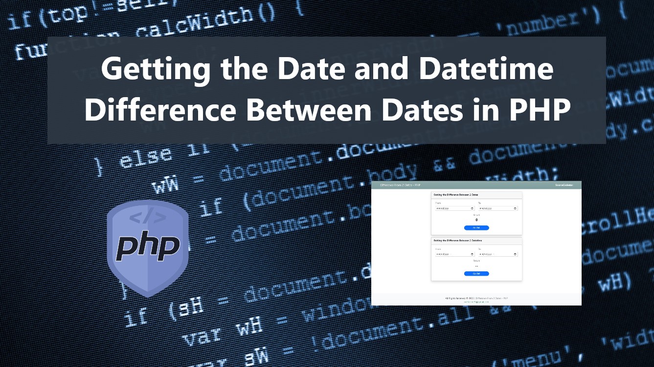 Getting The Date And Datetime Difference Between Dates In PHP Snippets