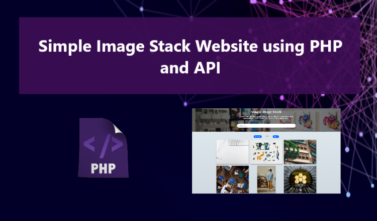 Simple Image Stack Website using PHP and API | SourceCodester Simple Image Stack Website using PHP and API | SourceCodester