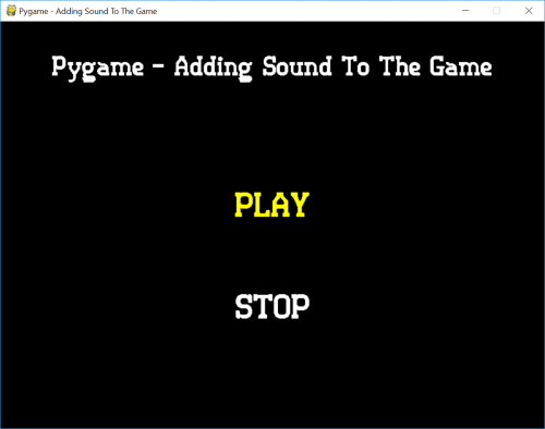 Python Pygame Adding Sound To The Game Free Source Code And Tutorials