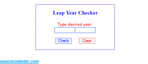 How To Create Leap Year Checker Using Javascript Free Source Code Tutorials And Articles