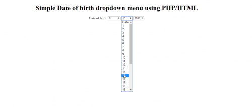 Creating A Simple Date Of Birth Dropdown Menu Using Phphtml Free Source Code And Tutorials 6374